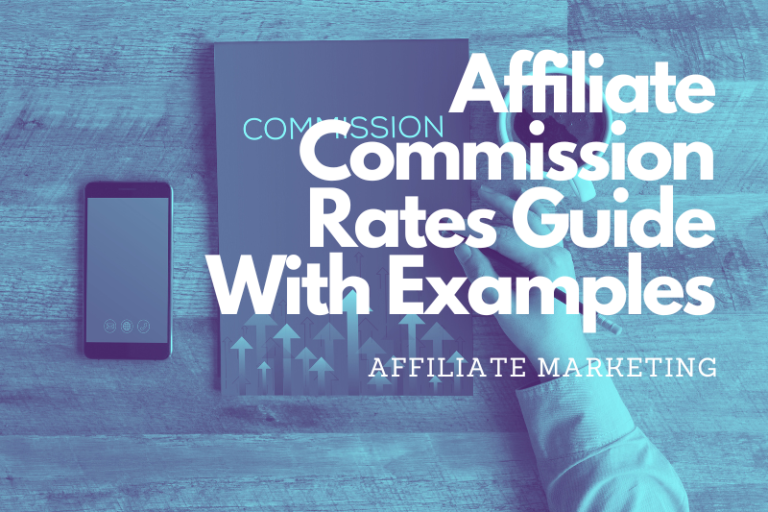 Affiliate Commission Rates in 2025 – [Ultimate] Guide With Examples ...